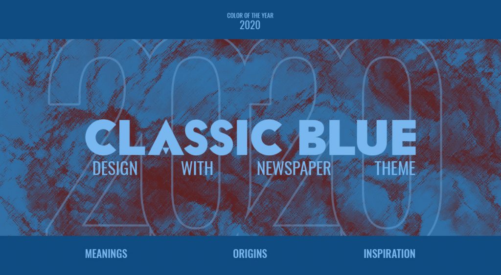 Design with Newspaper Theme: Classic Blue Color of the Year